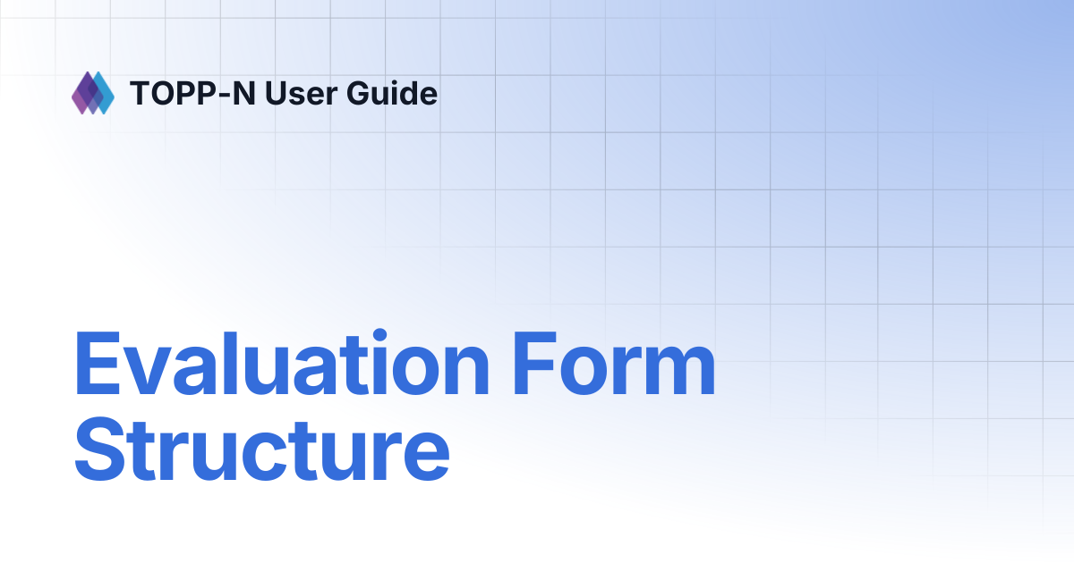 Evaluation Form Structure | TOPP-N User Guide